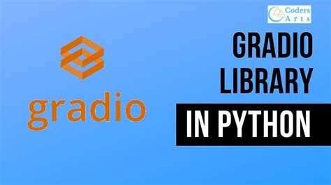 Learn About Gradio A Python Library For Machine Learning Codersarts Posted On The Topic