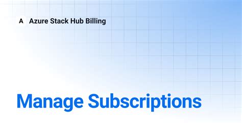 Manage Subscriptions Azure Stack Hub Billing