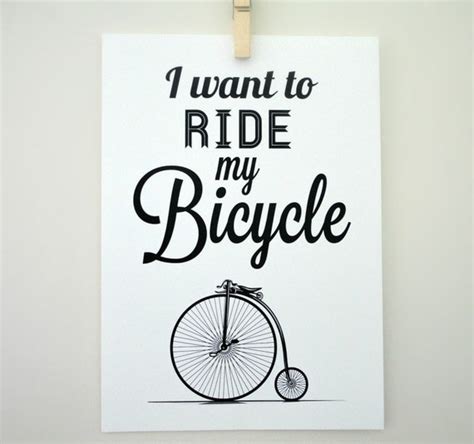 Sacred And Profane Designs New Print Out I Want To Ride My Bicycle