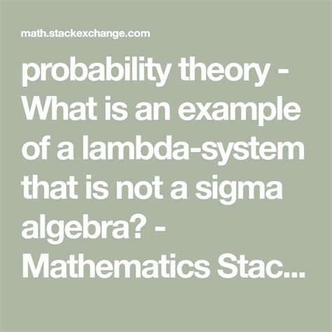 Lambda Systems Explained Examples Of Non Sigma Algebra