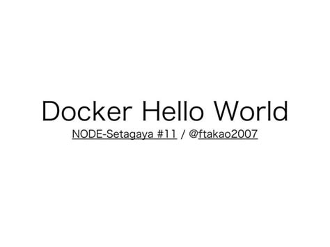 Docker Hello World Ppt
