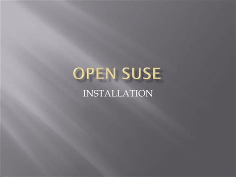Open Suse Installation Ppt