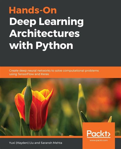 Hands On Deep Learning Architectures With Python Ebook Yuxi Hayden
