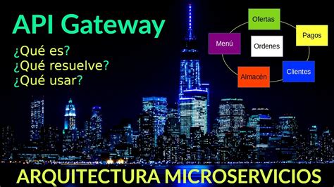 API Gateway Patrón de microservicios 2021 YouTube