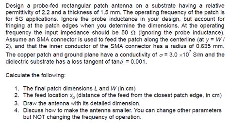 solved design a probe fed rectangular patch antenna on a