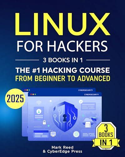 Linux For Hackers 3 Books In 1 The 1 Hacking Course From Beginner