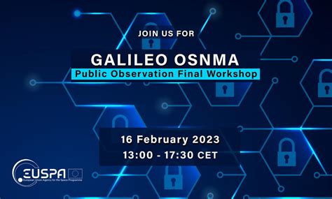 Galileo Osnma Public Observation Final Workshop Lessons Learned Ahead Of Service Declaration
