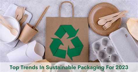 Top Trends In Sustainable Packaging For 2023 Fresh Tableware