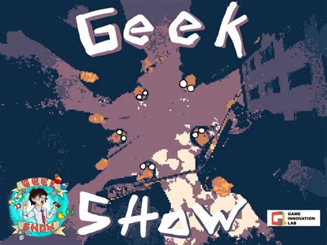Geek Show Neuneinhalb