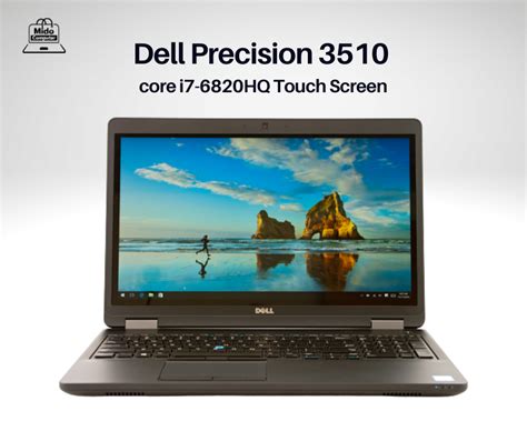 مواصفات وسعر Dell Precision 3510 Core I7 6820hq Ram 8 Ddr4 Ssd 256