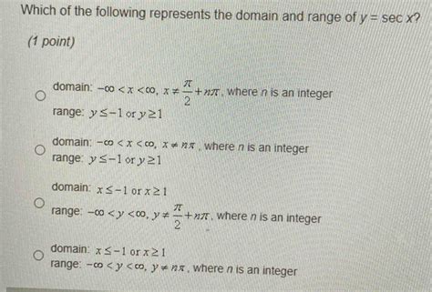 Solved Which Of The Following Represents The Domain And Range Of Ysec
