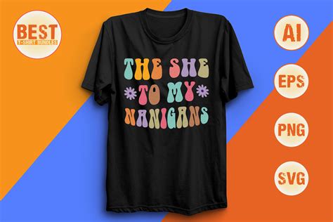 The She To My Nanigans Graphic By Best T Shirt Bundles · Creative Fabrica