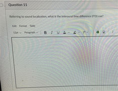 Solved Question 11referring To Sound Localization What Is
