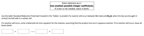 solved use the table standard reduction potentials located
