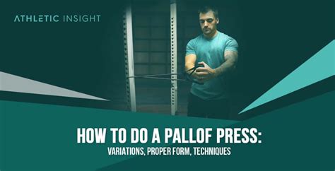 How To Do Pallof Press Variations Proper Form Techniques Athletic
