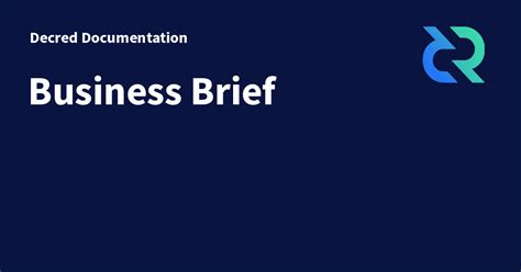 Business Brief Decred Documentation