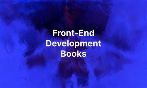 9 Top Recommended Books To Learn Front End Development Aspiringcoders