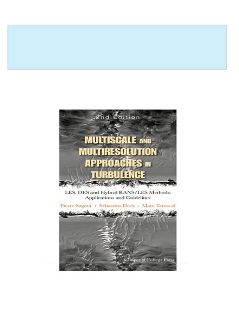 Download Multiscale And Multiresolution Approaches In Turbulence Les