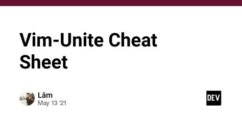 Vim Unite Cheat Sheet DEV Community