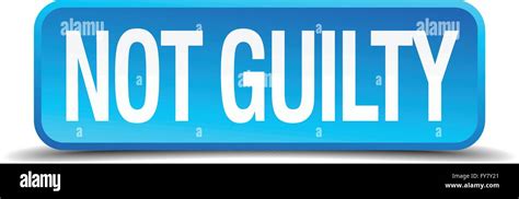 Not Guilty Blue D Realistic Square Isolated Button Stock Vector Image