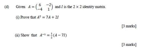 Solved D Given A And I Is The X Identity Matrix Chegg Com