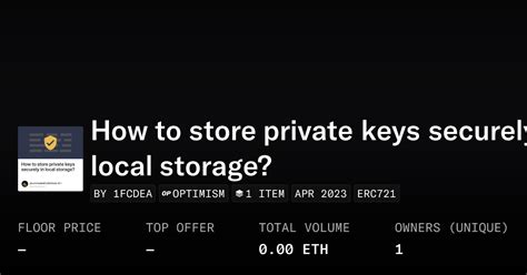 How To Store Private Keys Securely In Local Storage Collection Opensea