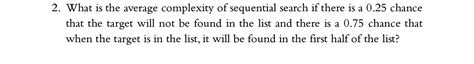 Solved 2 What Is The Average Complexity Of Sequential