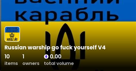 Russian Warship Go Fuck Yourself V4 Collection Opensea