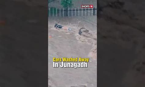 Gujarat Rains Junagadh Flooded Amid Heavy Rainfall Cars Washed Away