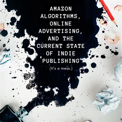 Algorithms Advertising And The State Of Indie Publishing