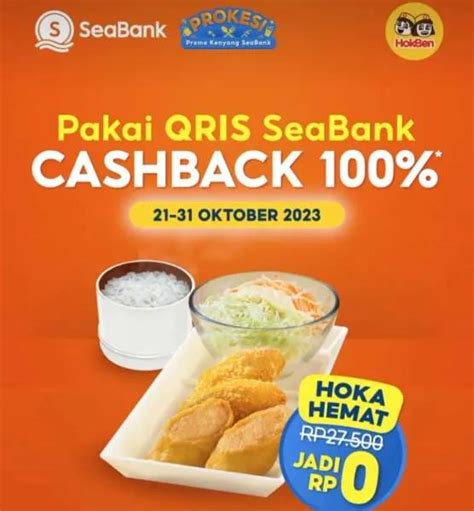 Promo Seabank X Hokben 21 31 Oktober 2023 Cashback 100 Bayar Pakai QRIS