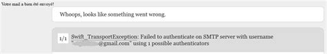 Résolu Symfony 2 Mailer Failed to authenticate Erreur Swift