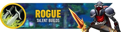 Wow Classic Rogue Talent Build Guide Best Builds For Leveling Raiding