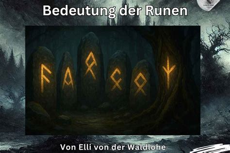Bedeutung Der Runen Magie Mythologie Und Symbolik
