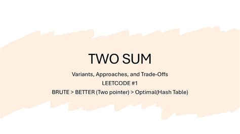 Two Sum Problem Variants Approaches And Trade Offs By Rafin Khan