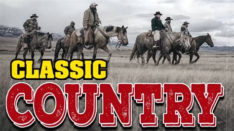 Old Country Songs Classic Country Songs Country Music Song Playlist