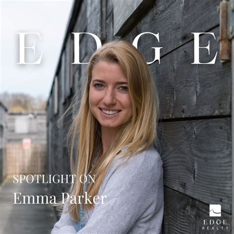 edge realty on linkedin get to know your agent emma parker we asked