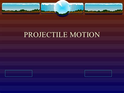 Projectile Motion 2