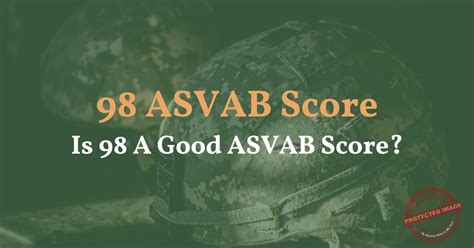98 Asvab Score Is 98 A Good Asvab Score Asvab Prep