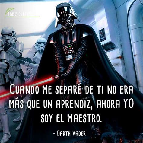 50 Frases De Darth Vader El Villano Más Famoso Del Cine Con Imágenes