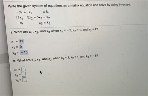 Solved Write The Given System Of Equations Matrix Equation