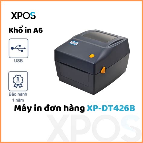 Máy in đơn hàng XPRINTER XP-DT426B chính hãng, mới 100% | Shopee Việt Nam