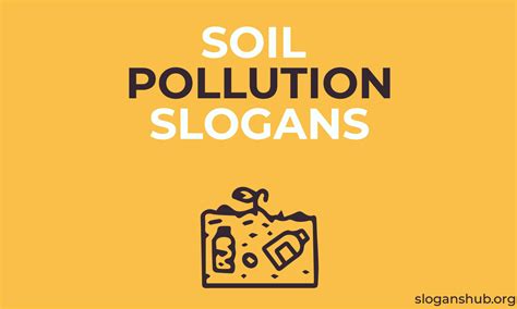 Useful Soil Pollution Slogans Slogans On Land Pollution