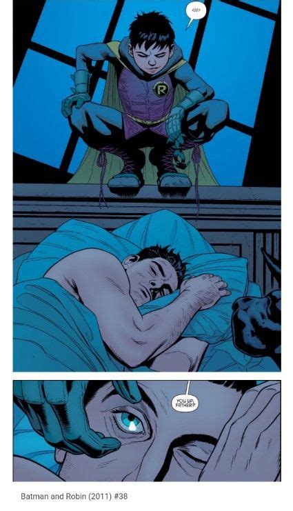 Come On Now Daimen Your Dad Needs Sleep Batman Comics Batman Robin