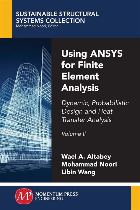 Amazon Co Jp Using ANSYS For Finite Element Analysis Volume II Dynamic Probabilistic Design
