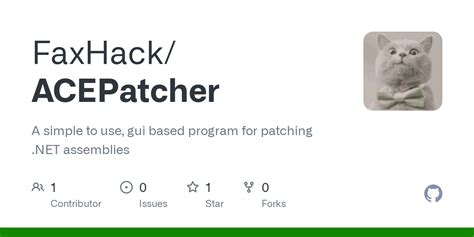 Github Faxhackacepatcher A Simple To Use Gui Based Program For Patching Net Assemblies
