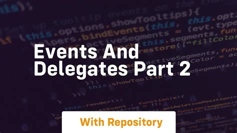 Events And Delegates Part 2 Youtube