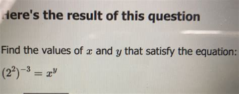 solved here s the result of this question find the values of x and y
