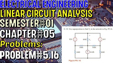 Linear Circuit Analysis Chapter05 Problem516 Basic Engineering Circuit Analysis Youtube