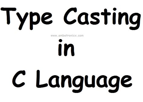 Typecasting In C Programming C Tutorials EmbeTronicX